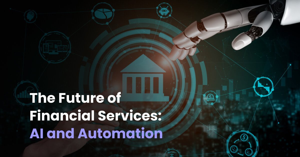 The Future Automation and AI in Financial Services | 2024