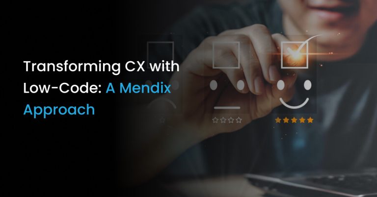 Transformations in Customer Experiences Through Low-Code: A Mendix Approach